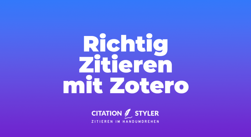 Richtig Zitieren Mit Zotero - Citation Styler